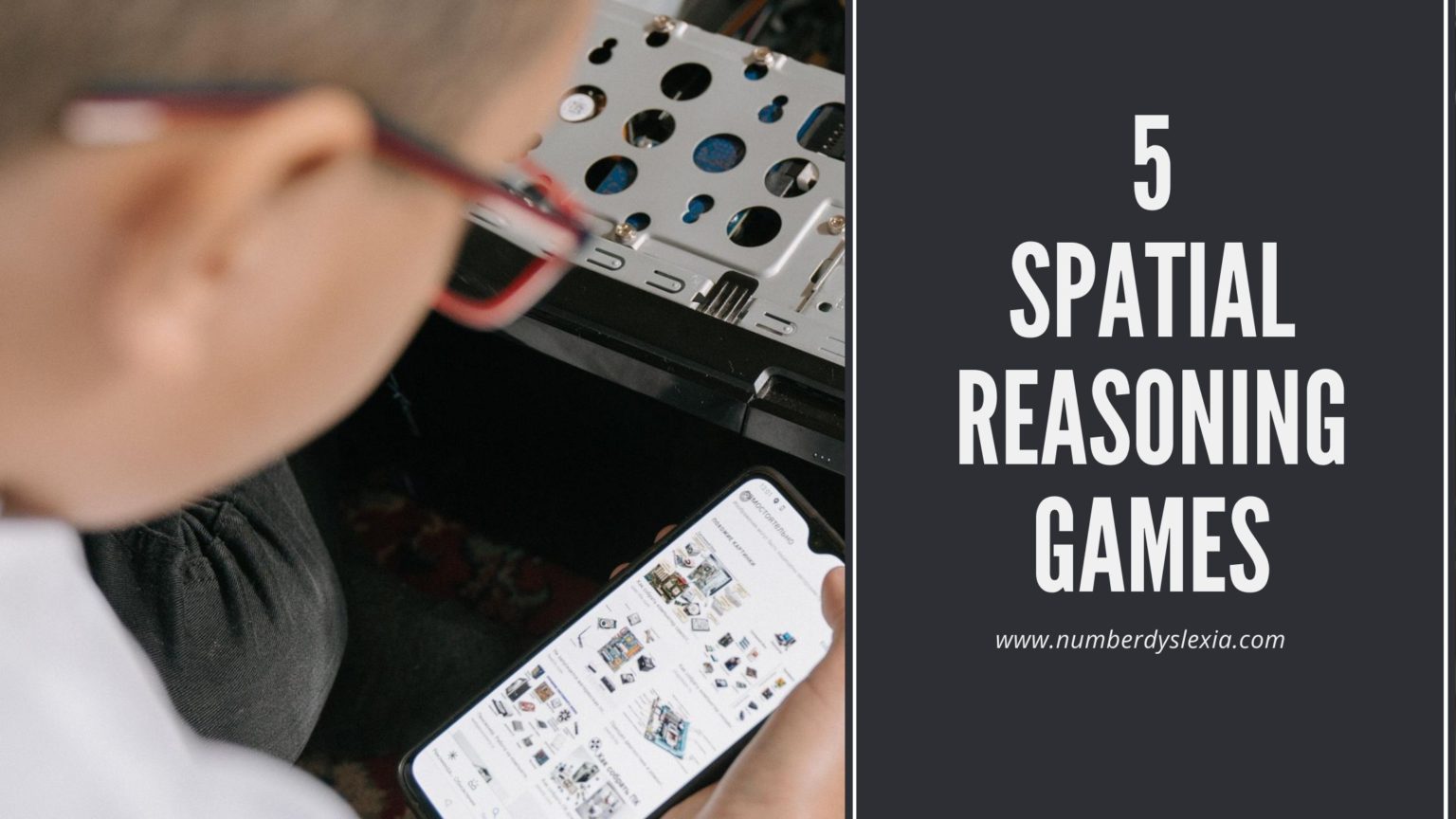 6 games that aim at improving spatial reasoning skills - Number Dyslexia