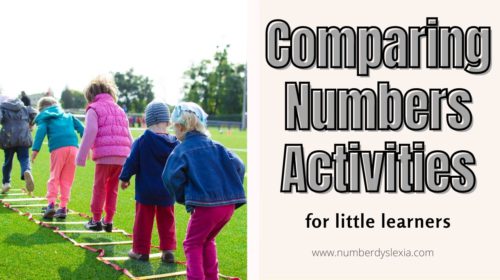 5 Must-Try Comparing Numbers Activities for kids - Number Dyslexia