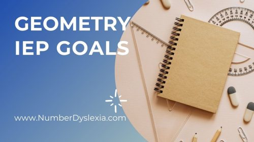 Measurable IEP Goals for Geometry - Number Dyslexia