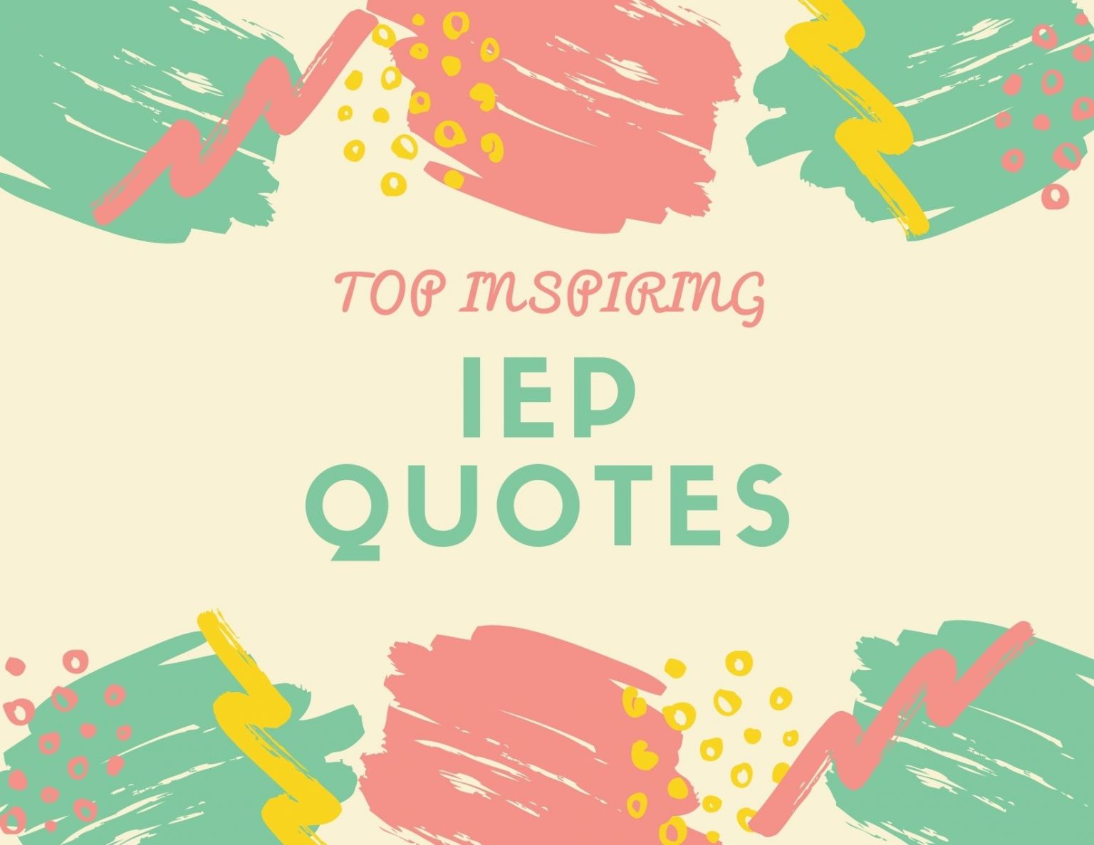 25+ Inspiring IEP Quotes for Learning Motivation - Number Dyslexia