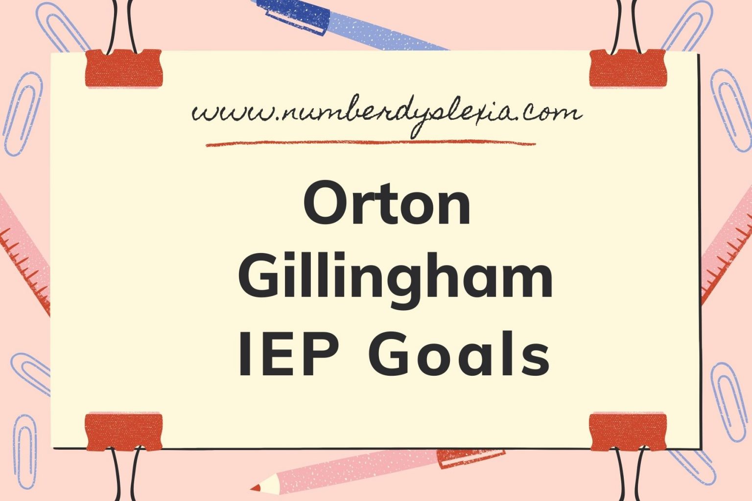 Orton Gillingham IEP Goals - Approach, IEP Goals List, Tools and ...