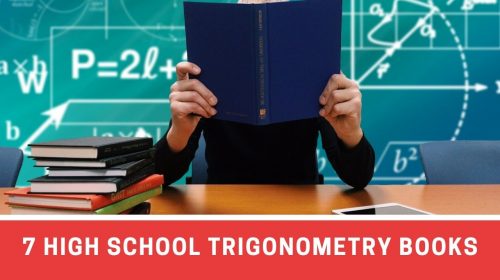 7 Useful Books For Learning Trigonometry in High School - Number Dyslexia