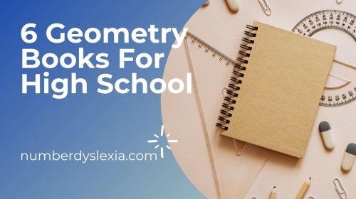 Top 6 Geometry Books for High School Students - Number Dyslexia