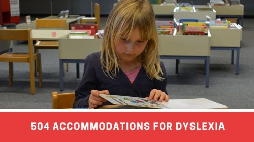 List Of 504 Plan Accommodations That Can Be Opted For Dyslexia - Number ...