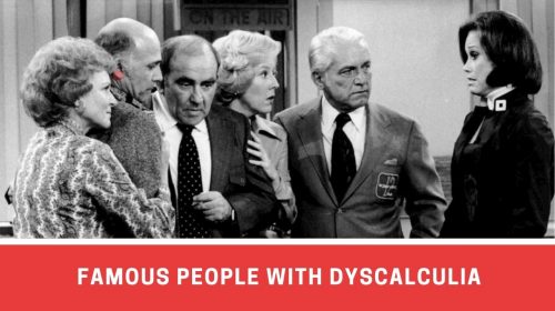 7 Famous People With Dyscalculia - Number Dyslexia