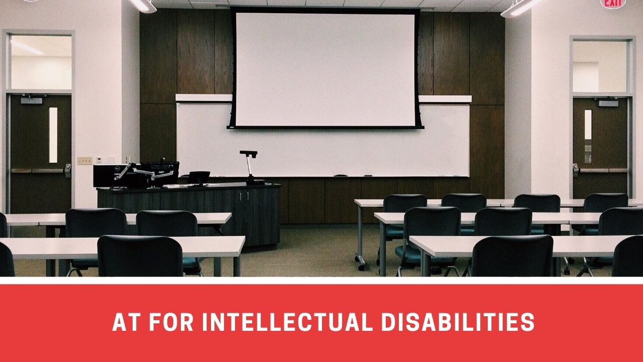 Assistive Technology For Students With Intellectual Disabilities 