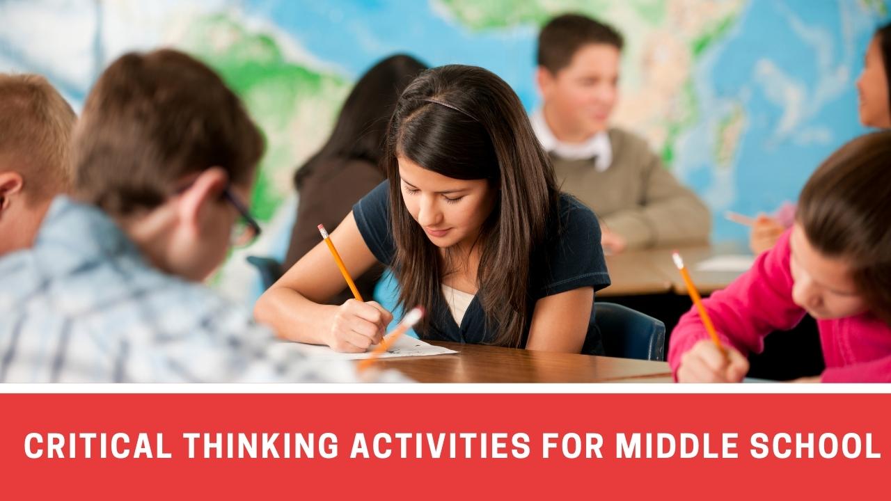 10 Fun Critical Thinking Activities For Middle School Students Number 