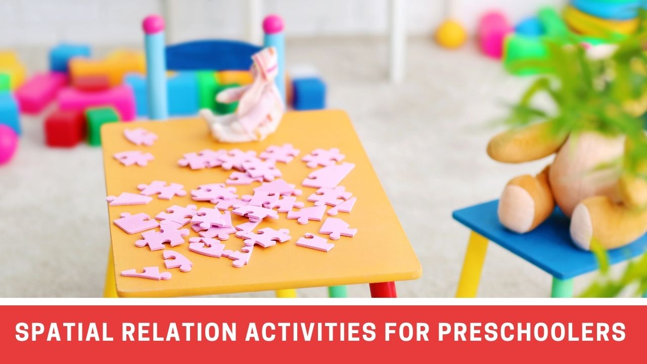 7 Fun Spatial Relations Activities For Preschoolers Number Dyslexia