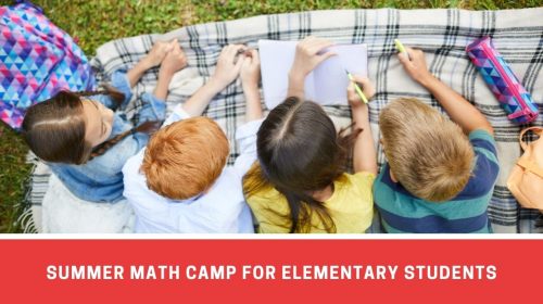 6 Awesome Summer Math Camps For Elementary Students - Number Dyslexia