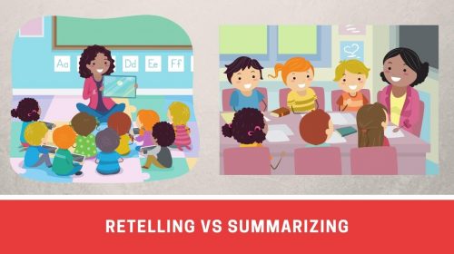 Retelling Vs Summarizing: What's the difference? - Number Dyslexia