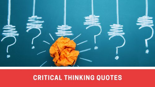 12 Inspiring Critical Thinking Quotes For Students - Number Dyslexia