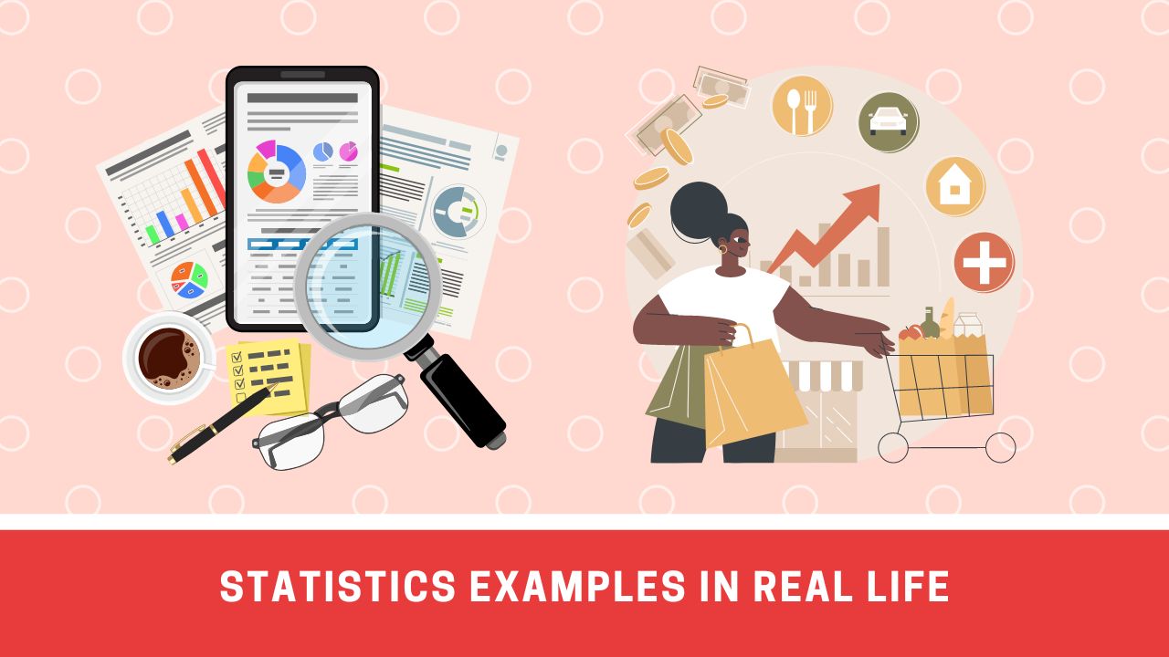 14 Examples Of Statistics In Real Life To Understand It Better Number