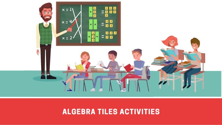 7 Fun Classroom Activities To Do With Algebra Tiles - Number Dyslexia