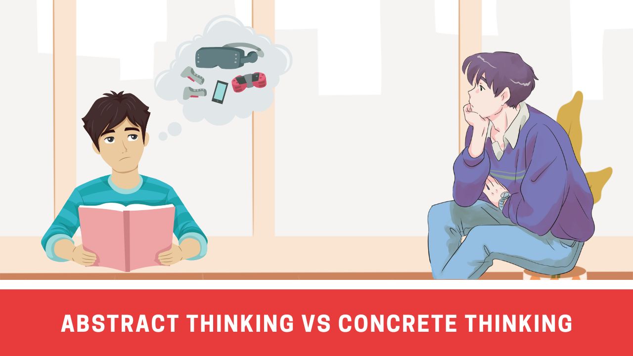 Abstract Concrete Thinking Understanding The Difference 47 OFF