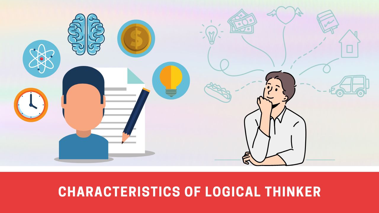 10 Important Characteristics Of A Logical Thinker Number Dyslexia