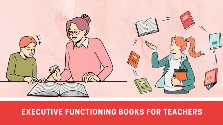 7 Helpful Books on Executive Functioning for Teachers - Number Dyslexia