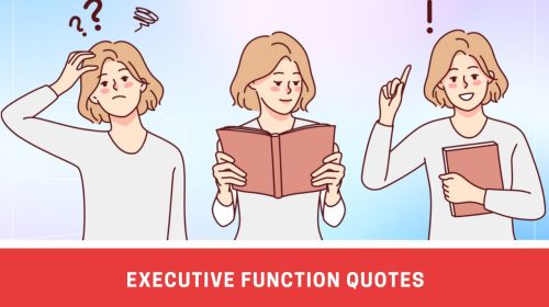 15 Quotes Highlighting The Role Of Executive Functions - Number Dyslexia