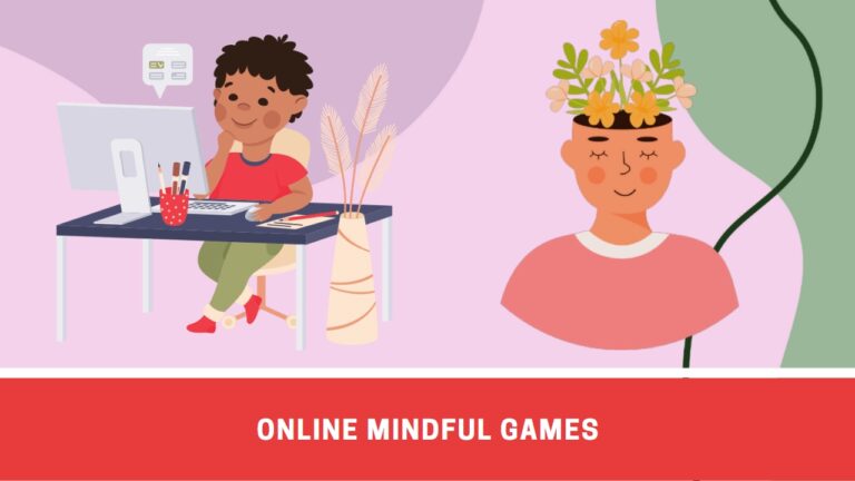 7 Online Games To Practice Mindfulness - Number Dyslexia