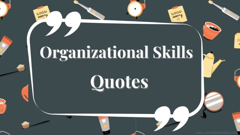25 Quotes Highlighting The Importance Of Organizational Skills - Number ...
