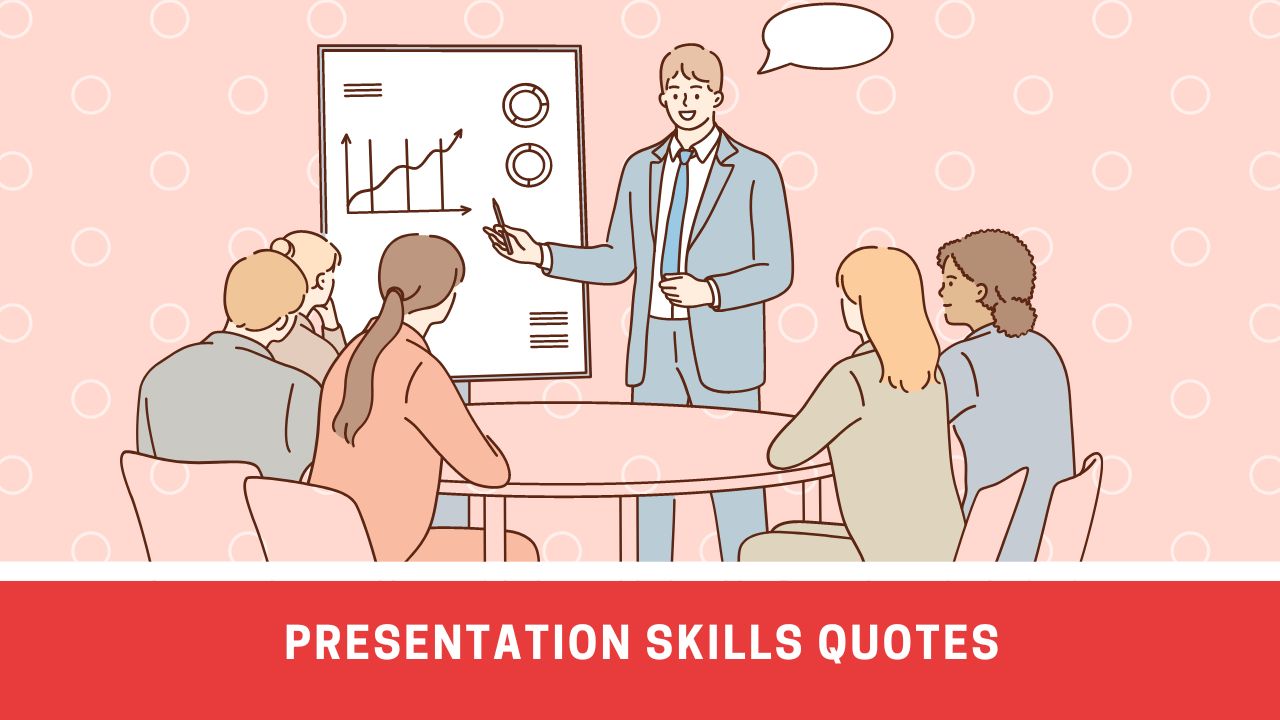 25 Powerful Quotes Highlighting The Importance Of Presentation Skills 