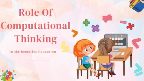 Role Of Computational Thinking In Mathematics Education - Number Dyslexia