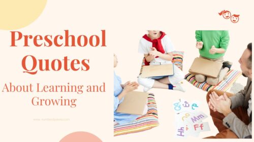 16 Inspiring Preschool Quotes About Learning And Growing - Number Dyslexia
