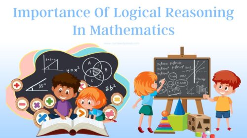Importance Of Logical Reasoning In Mathematics - Number Dyslexia