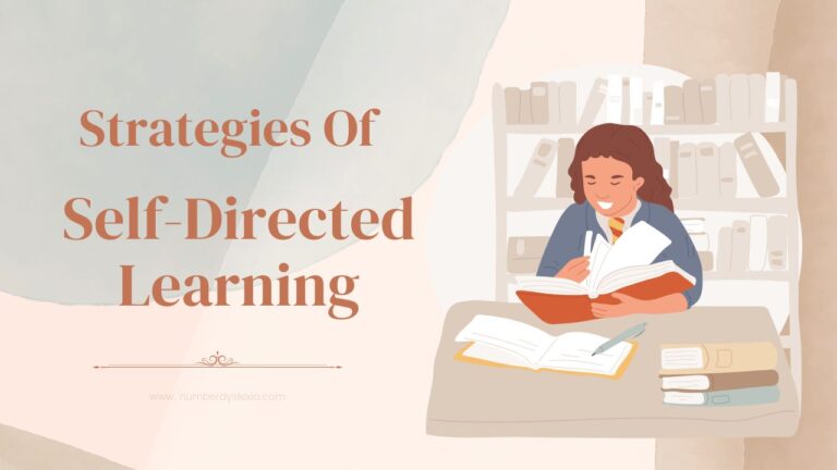 10 Effective Strategies For Self-Directed Learning - Number Dyslexia