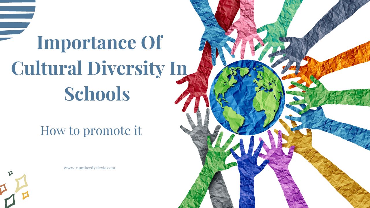 Importance Of Cultural Diversity In Schools Number Dyslexia