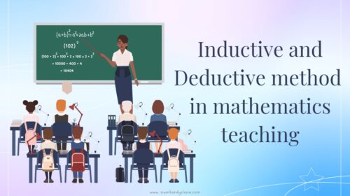How Inductive And Deductive Methods Are Used In Teaching Mathematics ...