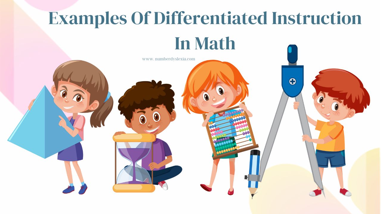 8 Examples Of Differentiated Instruction In Math Number Dyslexia 8 Examples Of Differentiated Instruction In Math Number Dyslexia