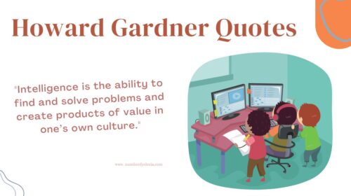 20 Famous Howard Gardner Quotes On Multiple Intelligence - Number Dyslexia