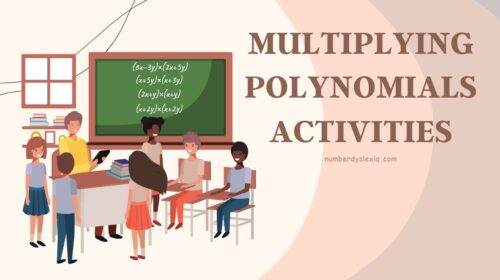9 Fun Activities For Learning Multiplying Polynomials - Number Dyslexia