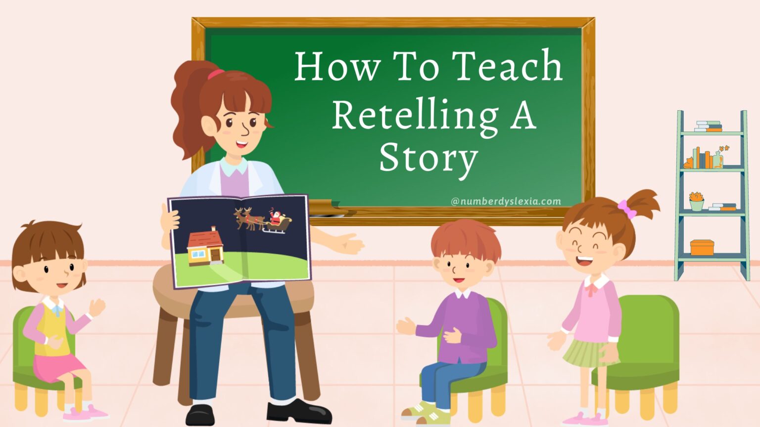 How To Teach Retelling A Story? - Number Dyslexia