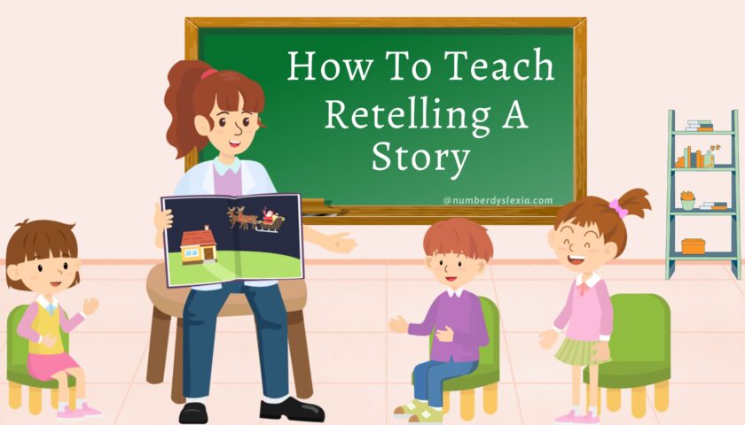 How To Teach Retelling A Story? - Number Dyslexia