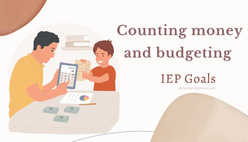Counting Money And Budgeting IEP Goals - Number Dyslexia