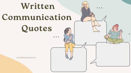 30 Powerful Quotes About Written Communication - Number Dyslexia