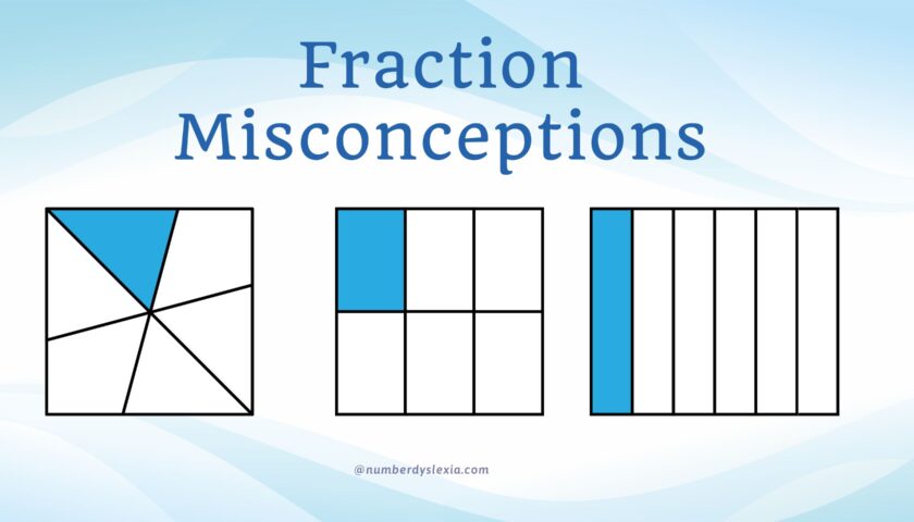 8 Common Misconceptions About Fractions - Number Dyslexia