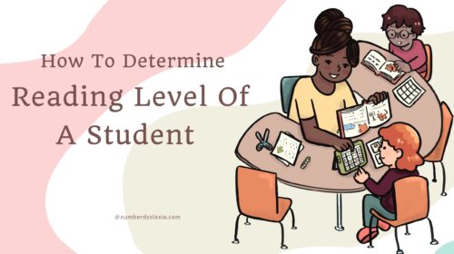 How To Determine The Reading Level Of A Student? - Number Dyslexia