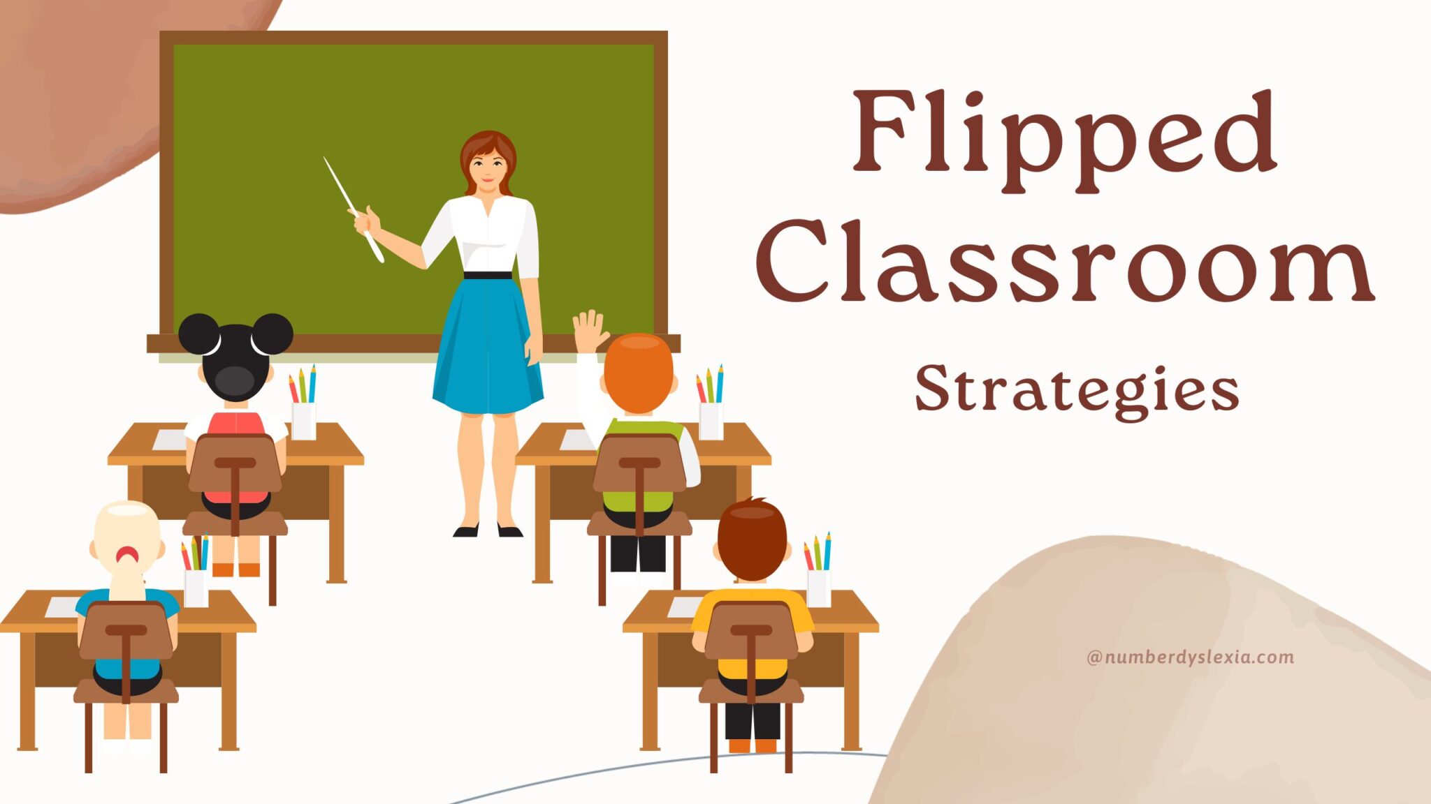 10 Effective Flipped Classroom Strategies - Number Dyslexia