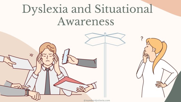 How Does Dyslexia Affect Situational Awareness? - Number Dyslexia