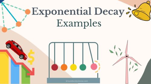 10 Real-Life Examples Of Exponential Decay - Number Dyslexia
