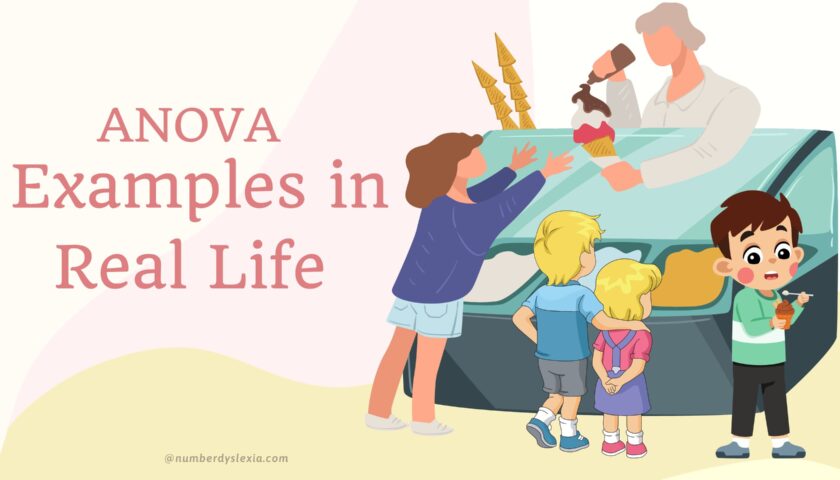 10 Real-Life Examples Of ANOVA (Analysis of Variance) - Number Dyslexia