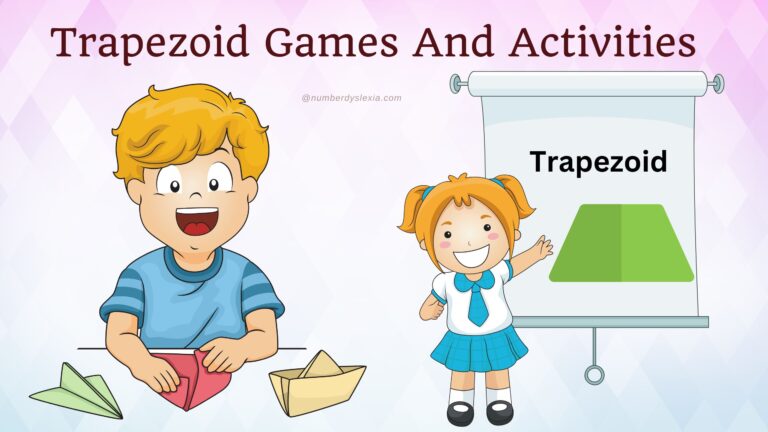 8 Fun Trapezoid Games And Activities For Beginners - Number Dyslexia
