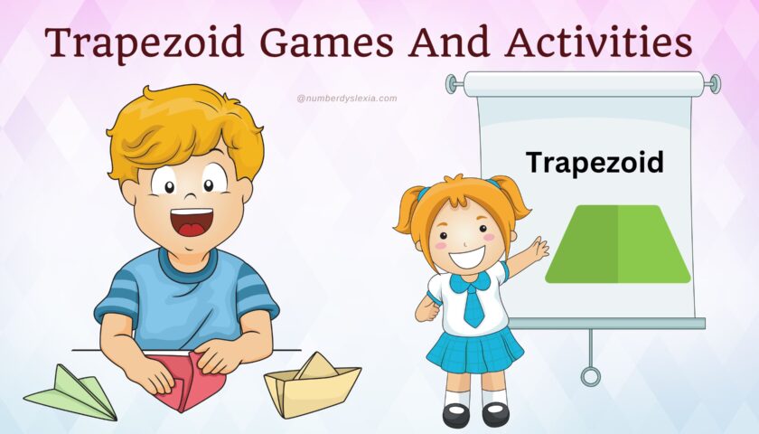 8 Fun Trapezoid Games And Activities For Beginners - Number Dyslexia