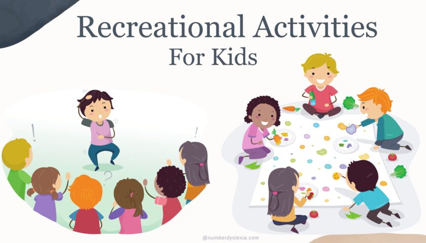 15 Must-try Recreational Activities For Kids - Number Dyslexia
