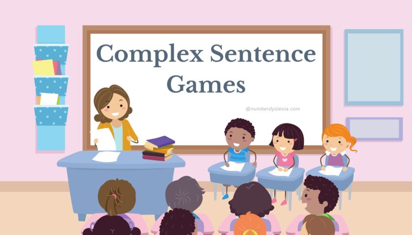 10 Fun Games For Understanding Complex Sentences - Number Dyslexia