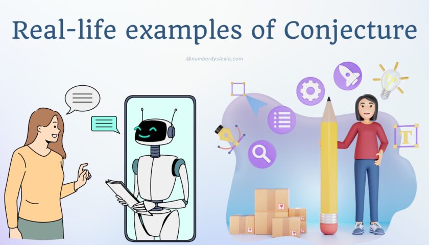 10 Surprising Real-life Examples Of Conjectures - Number Dyslexia