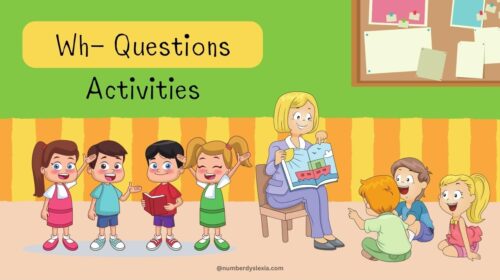 10 Fun Wh Questions Activities - Number Dyslexia