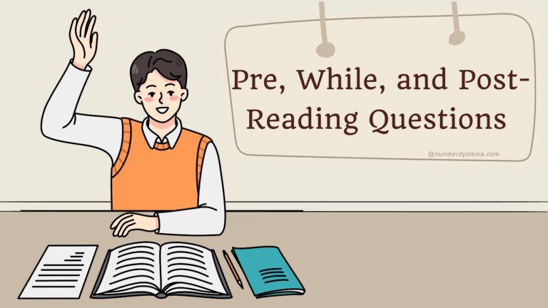 75 Pre, While, And Post-Reading Questions [PDF Included] - Number Dyslexia